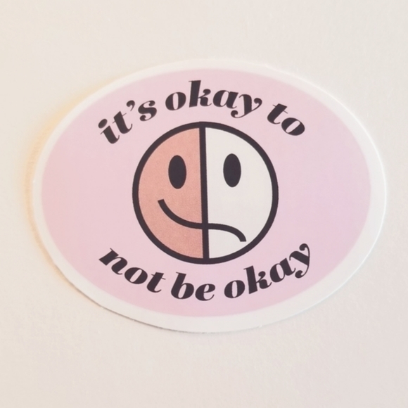 Design | 110 Its Okay To Not Be Okay Sticker | Poshmark